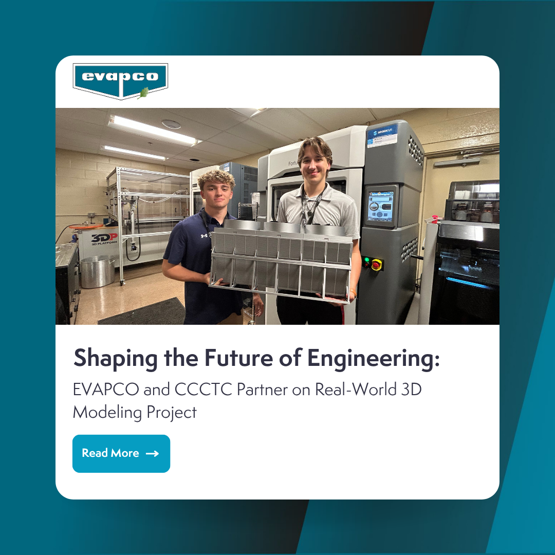 Shaping the Future of Engineering: EVAPCO and CCCTC Partner on Real-World 3D Modeling Project ...